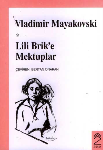 Vladimir Mayakovski – Lili Brik’e Mektuplar (2007) – Dipnotski