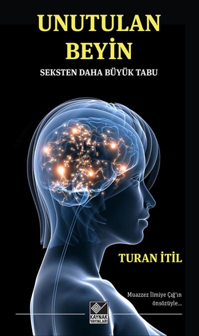 Turan İtil – Unutulan Beyin (2015) – Dipnotski