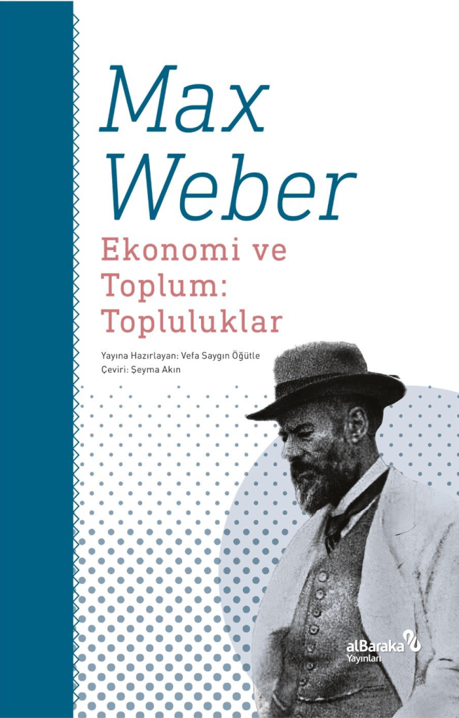 Max Weber – Ekonomi ve Toplum (2025) – Dipnotski